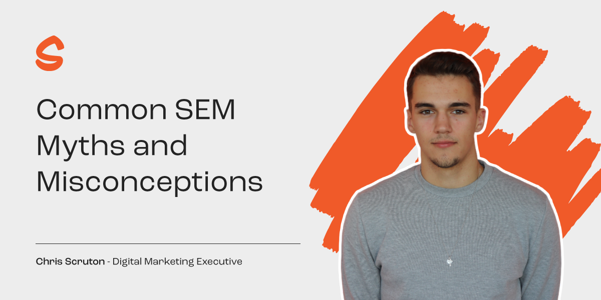 Debunking the most common SEM myths and misconceptions